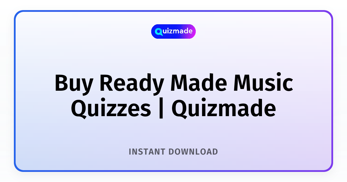 Music Pub Quiz Questions - Buy Music Quiz Rounds | Quizmade | Quizmade